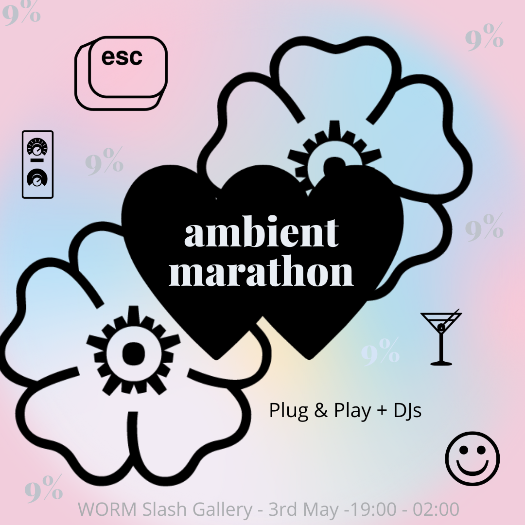 WORMHOLE: Ambient Marathon - Worm - A Rotterdam based organisation ...