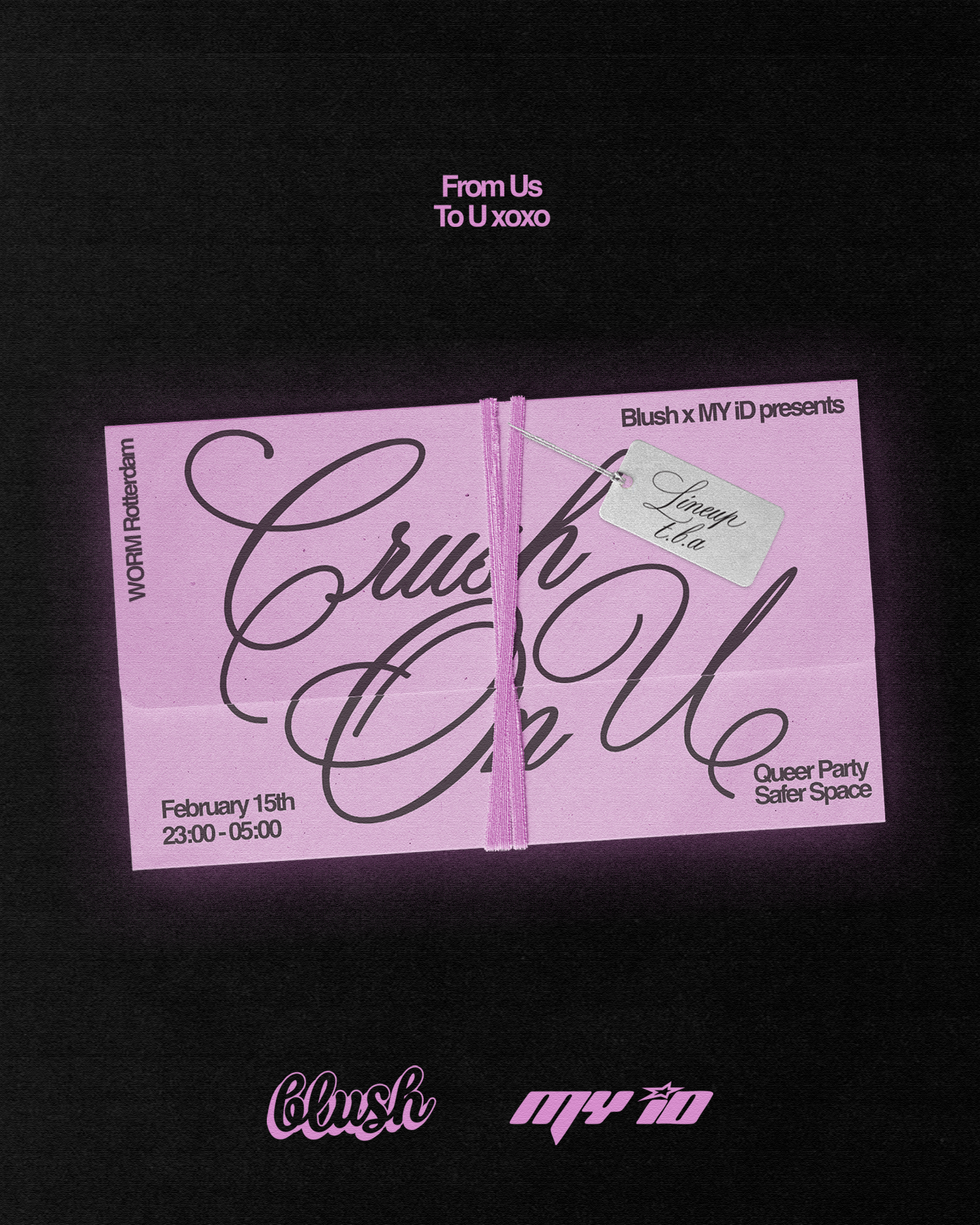 Blush x MY iD presents: Crush On U - Worm - A Rotterdam based ...