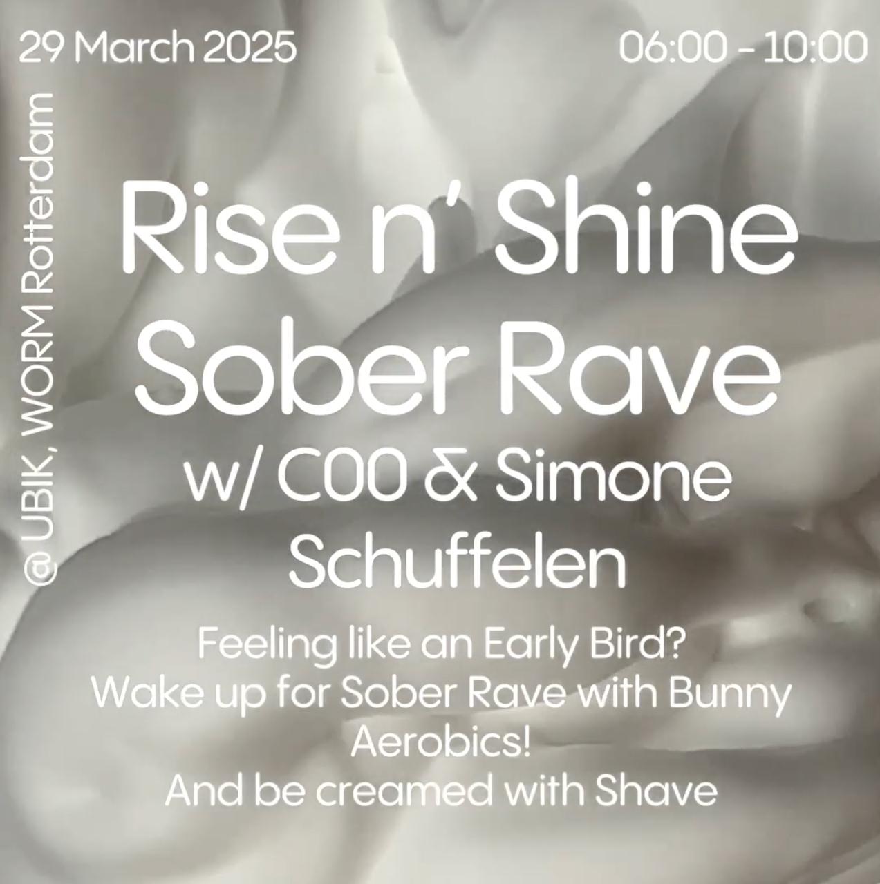 Crème de la Crème: Rise n' Shine sober rave w/ C00 & SCHUFFELEN ...